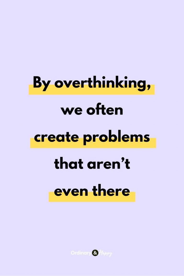 10 Overthinking Quotes to Help You Stop Thinking and Start Doing ...
